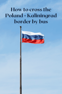 Crossing the Poland-Kaliningrad border by bus in 2026