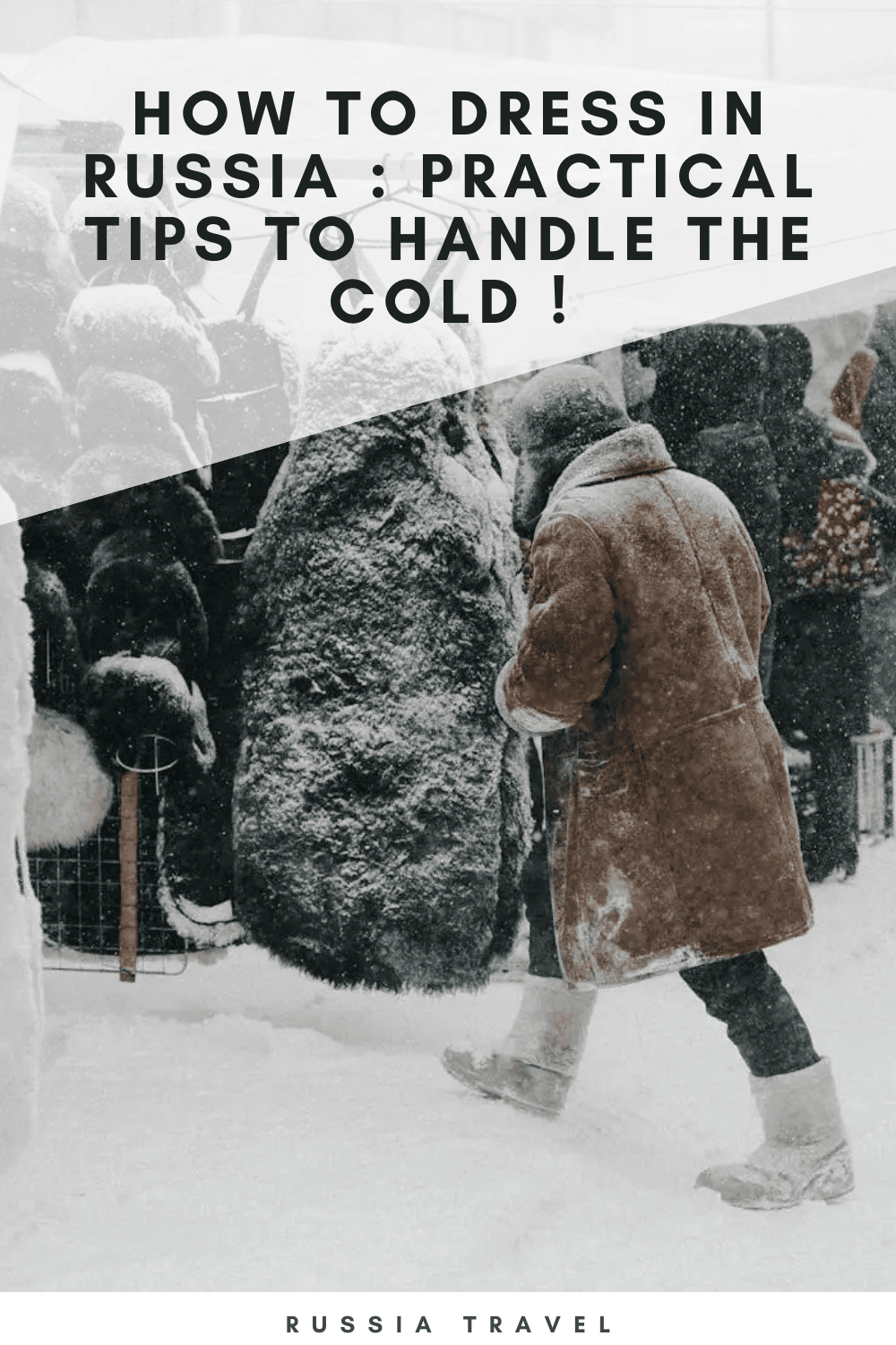 How to dress for a trip to Russia: Tips to handle the cold
